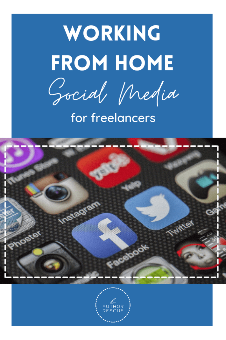 Working From Home – Social Media as A Freelancer – Author Rescue