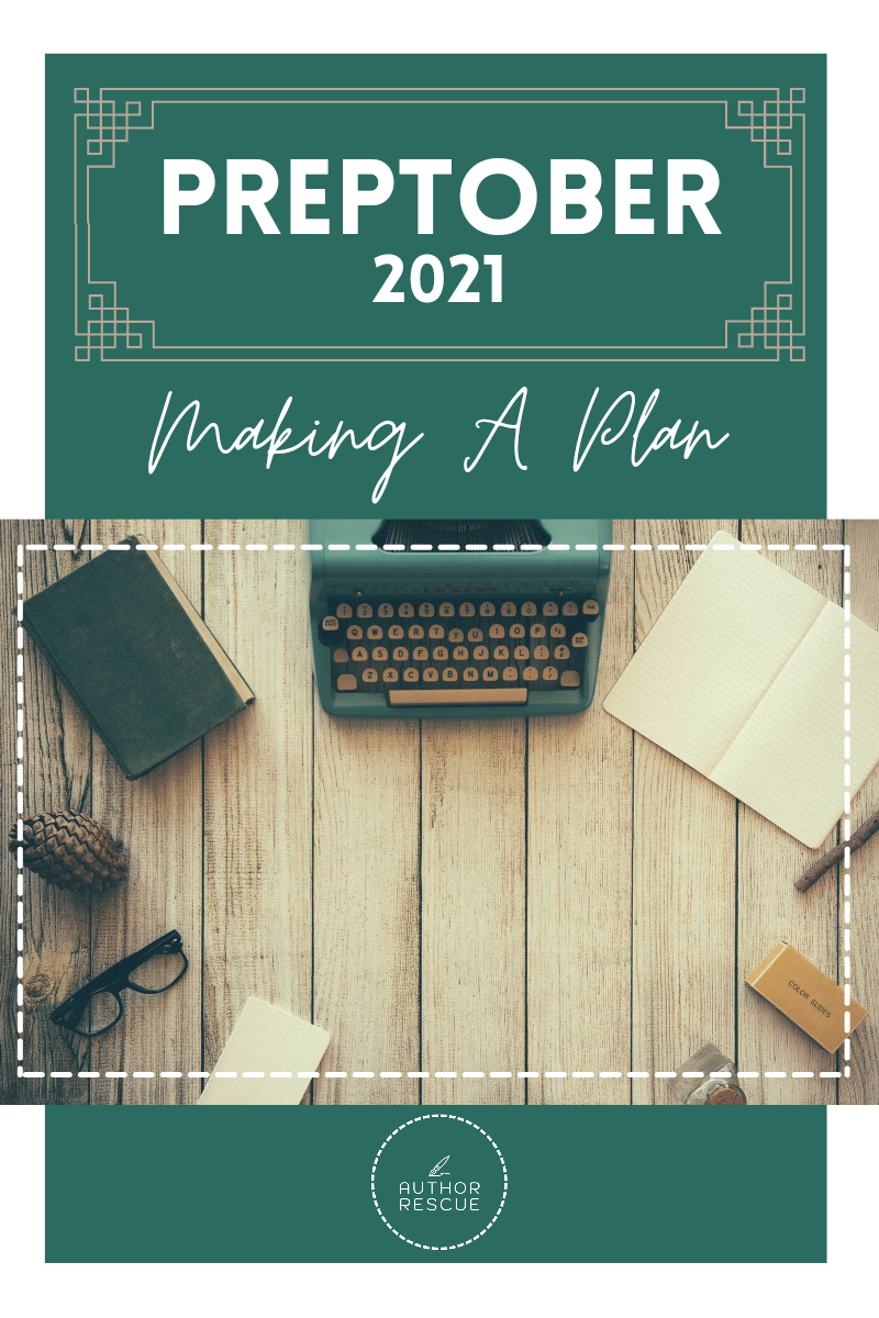 Preptober: Making A Plan – Author Rescue