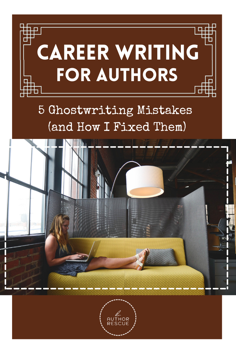 My Top Five Ghostwriting Mistakes (and How I Fixed Them) – Author Rescue